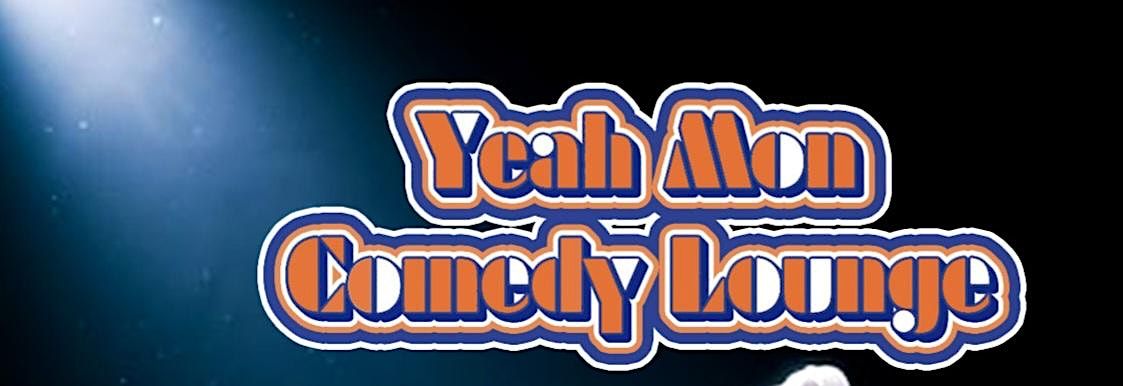 Jeff Hodge & Friends Comedy Explosion - Hollywood, Yeah Mon Comedy ...