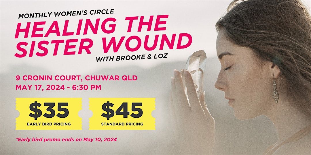 Monthly Womens Circle - Healing The Sister Wound, 9 Cronin Court ...