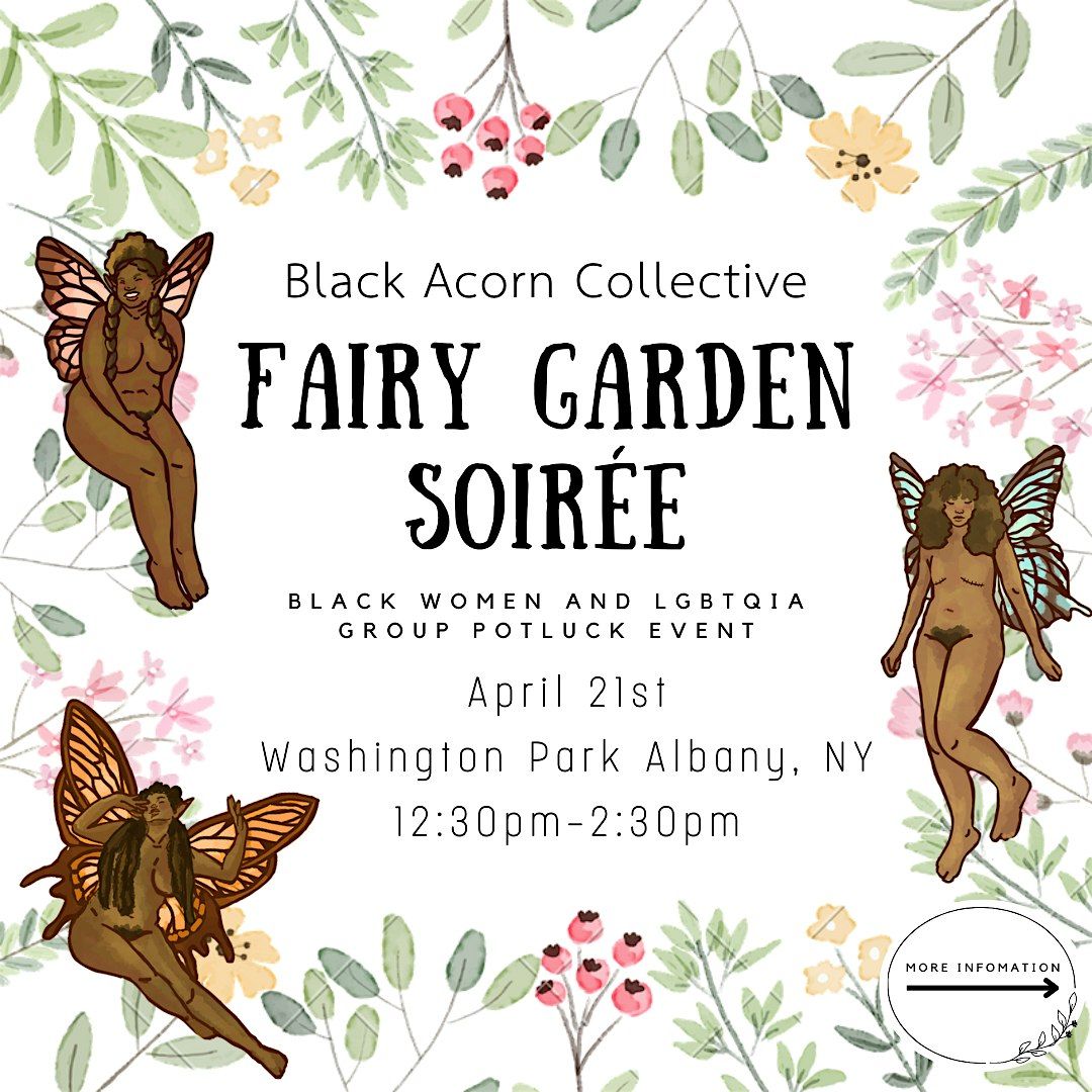 A Black Women & LGBTQIA Fairy Garden Potluck, Washington Park, Albany ...
