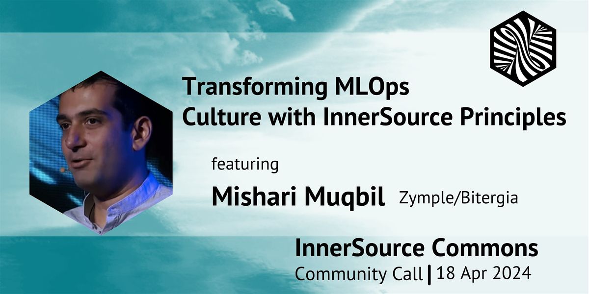 Transforming Mlops Culture With Innersource Principles April 18 2024