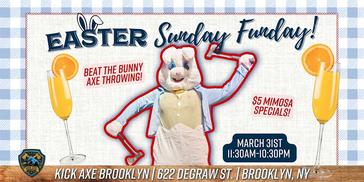 Beat the Bunny @ Axe Throwing Sunday Funday @ Kick Axe Brooklyn!, Kick ...