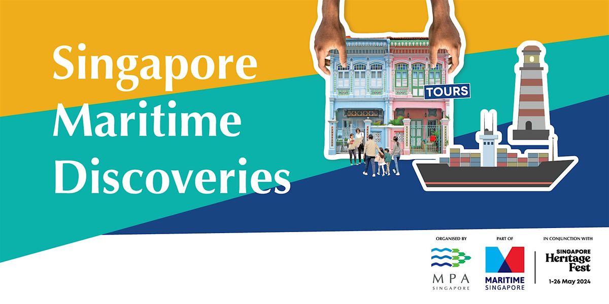 Maritime Evolution Trail (Singapore Heritage Festival 2024 ...