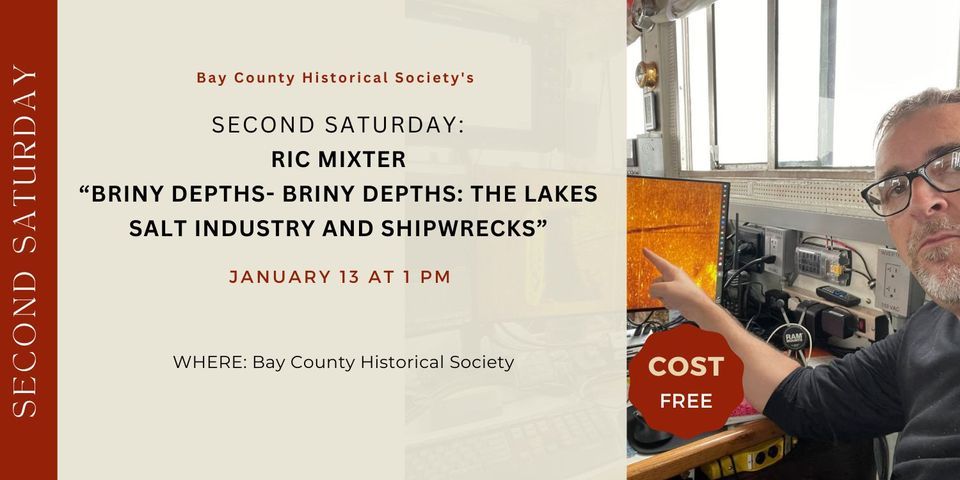 Second Saturday: Ric Mixters BRINY DEPTHS: THE LAKES SALT INDUSTRY AND ...
