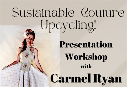 Sustainable Couture Upcycling - with Carmel Ryan, Spillett House ...