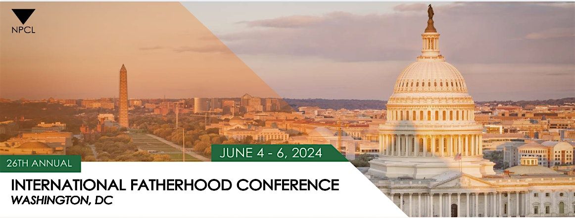 26th Annual International Fatherhood Conference, DoubleTree by Hilton ...