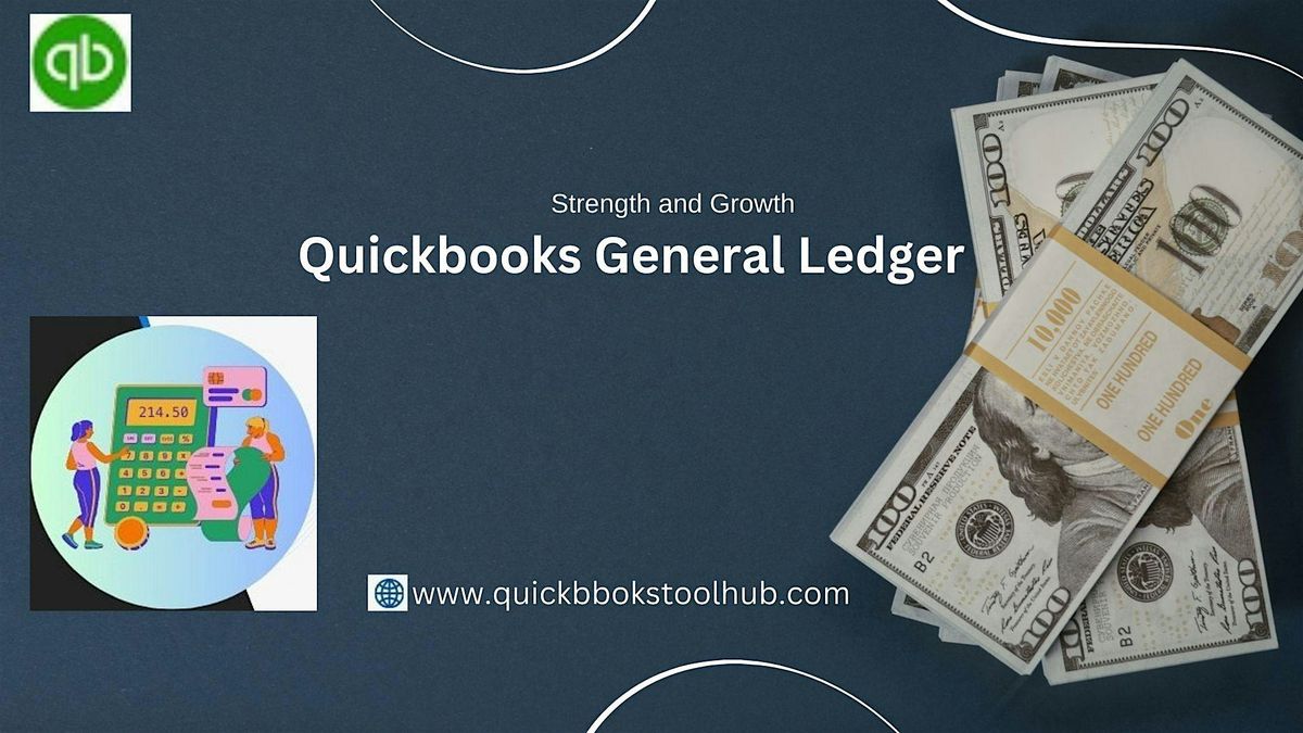 Why do We Need QuickBooks General Ledger, May 21 2024 | Online Event ...