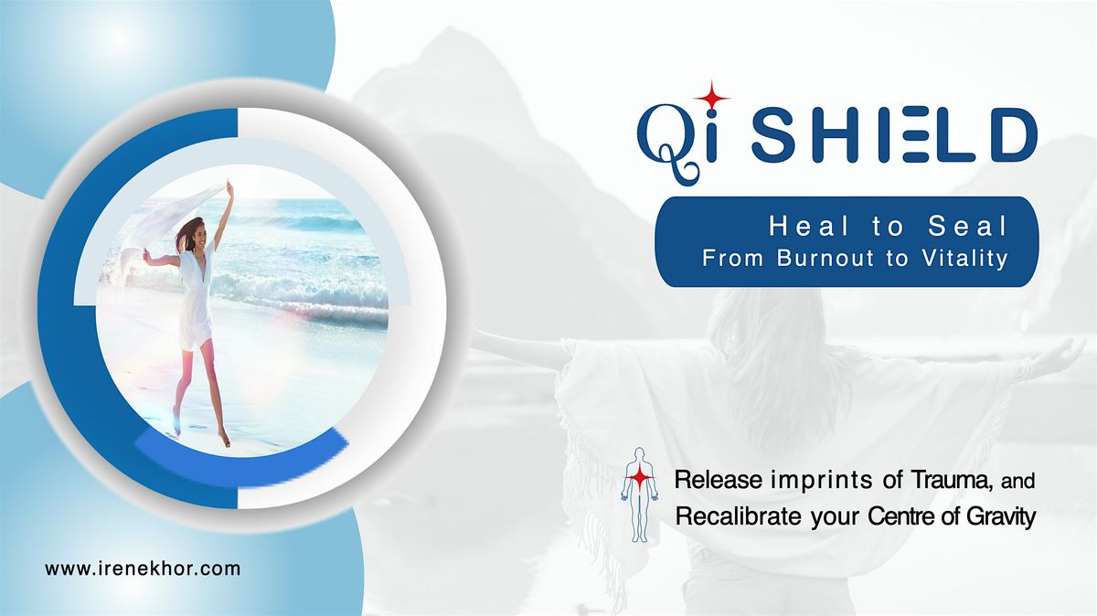 Qi Shield Workshop, 27 July 2024 | AllEvents