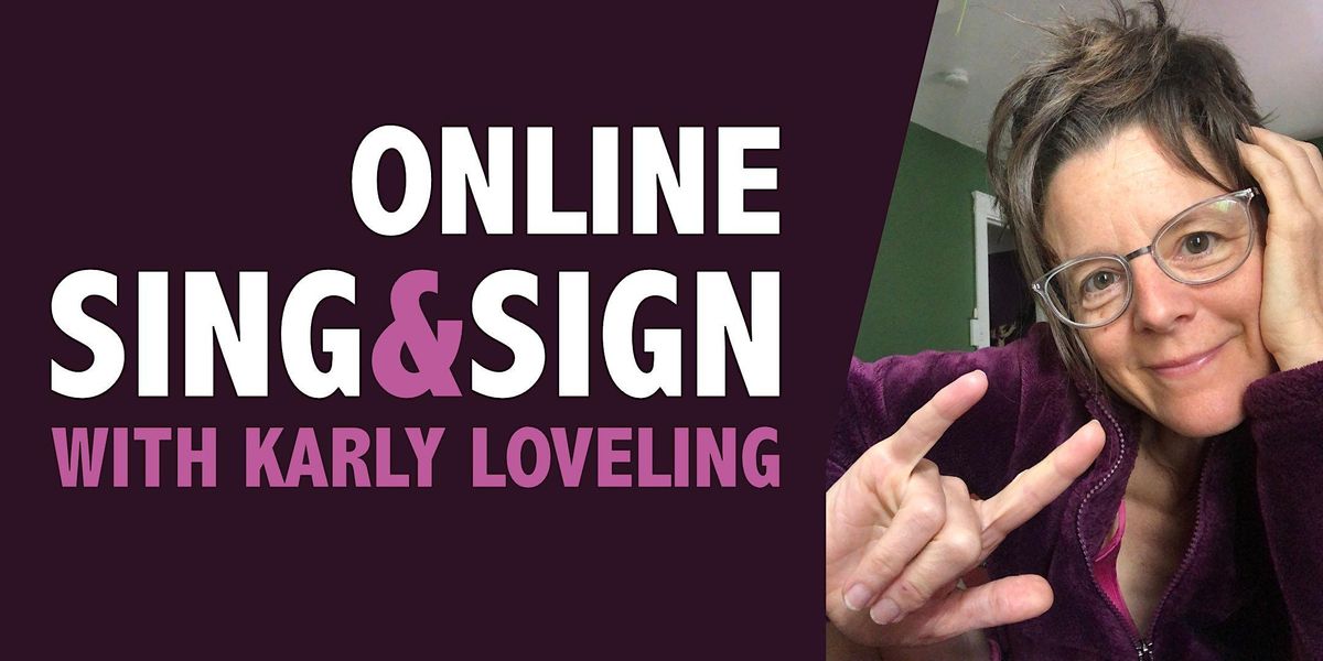 Online Sing & Sign, February 13 2023 | Online Event | AllEvents.in