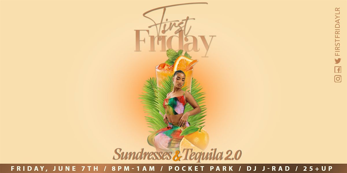 First Friday: Sundresses & Tequila 2.0, Main Street Pocket Park, Little ...