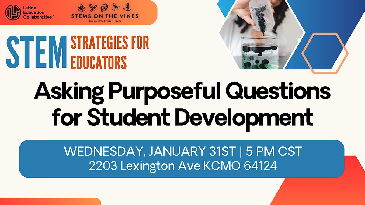 STEM for Teachers: Asking Purposeful Questions for Student Development ...