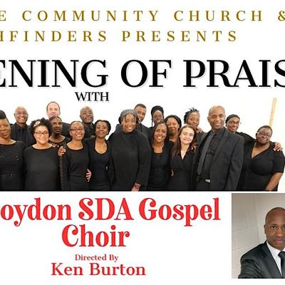 An Evening Of Praise with Croydon SDA Gospel Choir, Wycombe Community ...