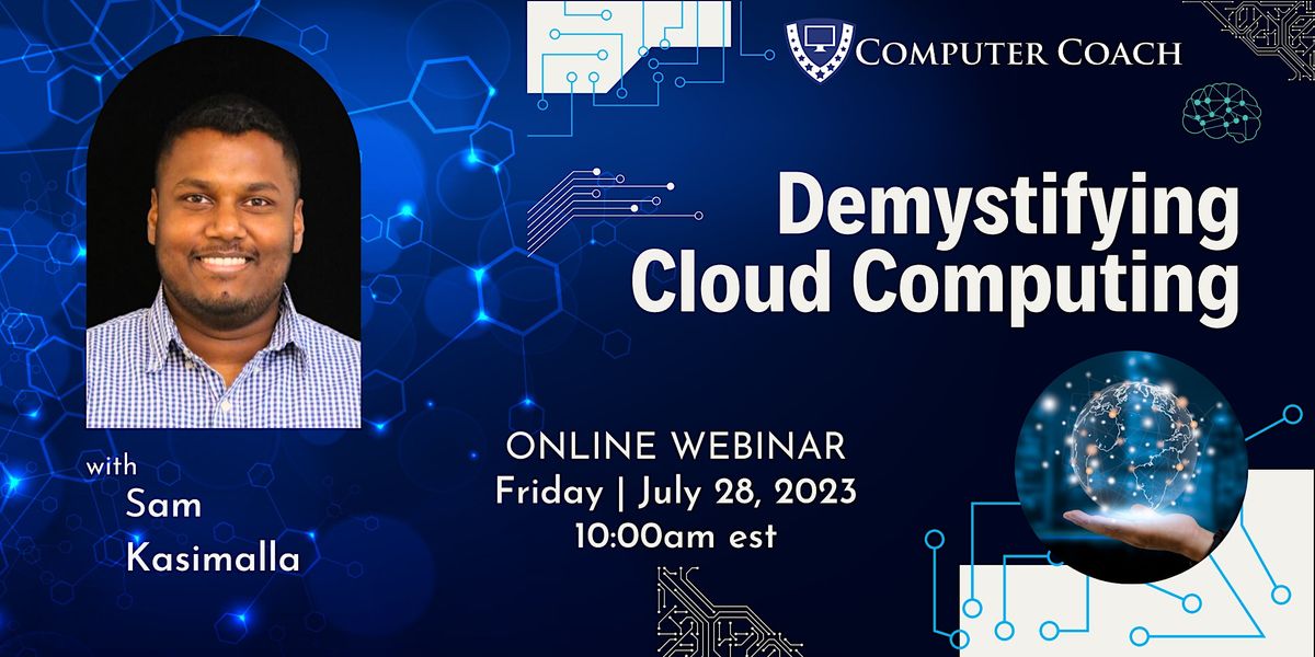 Demystifying Cloud Computing, July 28 2023 | Online Event | AllEvents.in