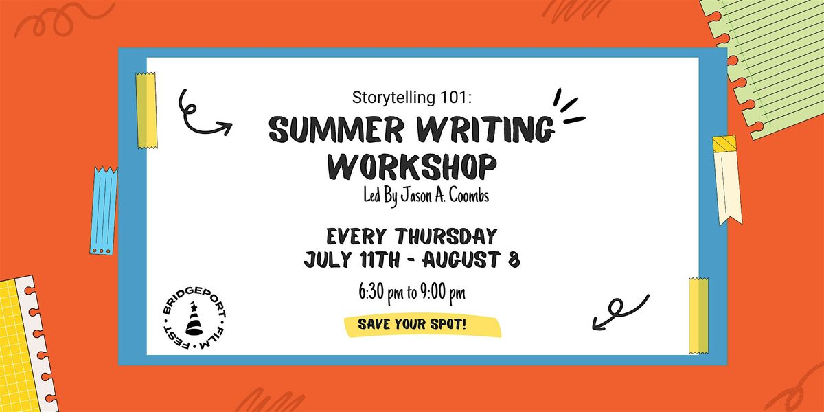 Storytelling 101: Summer Writing Workshop, The NEST Arts Factory ...