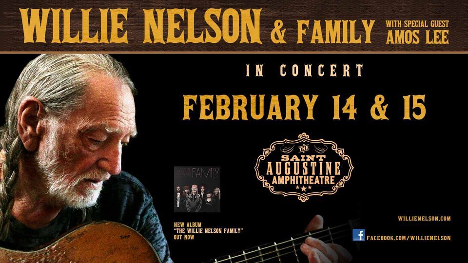 Willie Nelson & Family with special guest Amos Lee, The St. Augustine ...