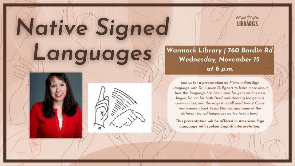 Native Signed Languages, Betty Warmack Library, Grand Prairie, 15 ...