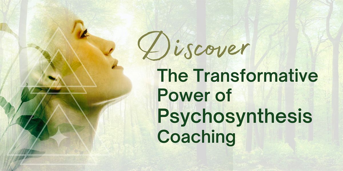 (Free Class) Discover the Transformative Power of Psychosynthesis ...