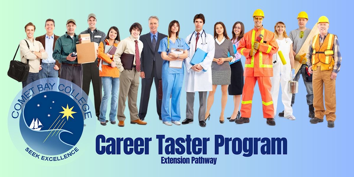 Year 9 Career Taster - Extension Pathway, Comet Bay College, Secret ...