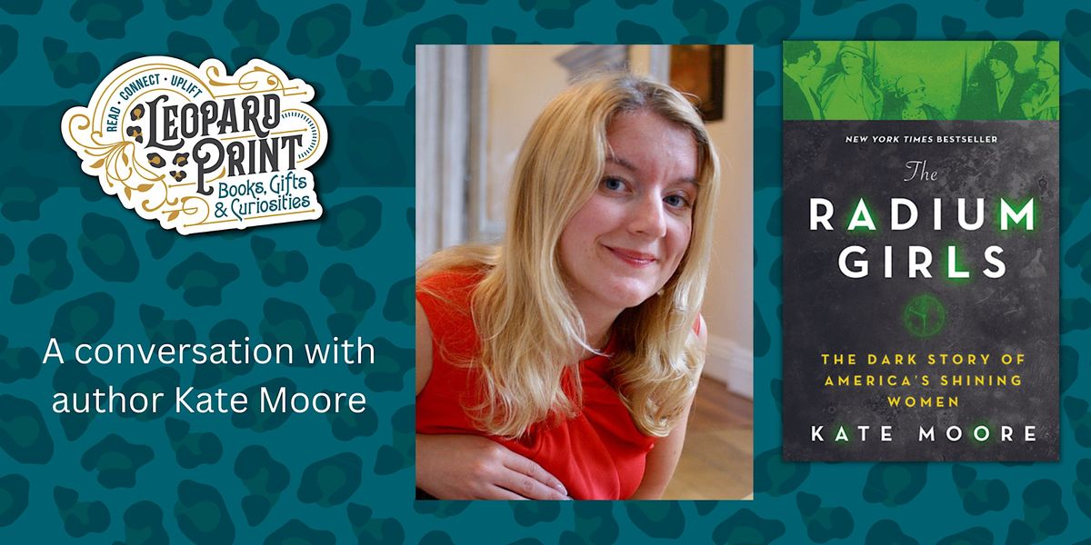 A Conversation with Author Kate Moore, May 14 2023 | Online Event ...