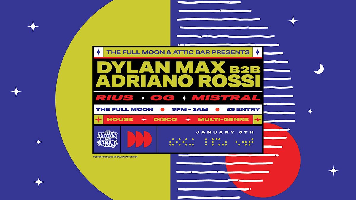 Dylan Max b2b Adriano Rossi & Friends, The Attic, Saint Paul's, 6 ...