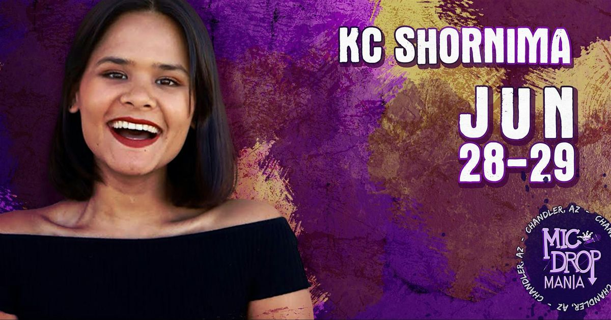 Comedian KC Shornima, Mic Drop MANIA Comedy Club, Chandler, 28 June to 29 June | AllEvents.in
