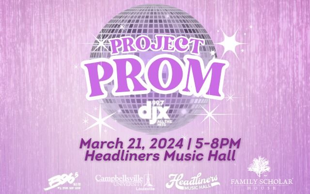 B96.5 & WDJX Present Project Prom! ???, Headliners Music Hall ...