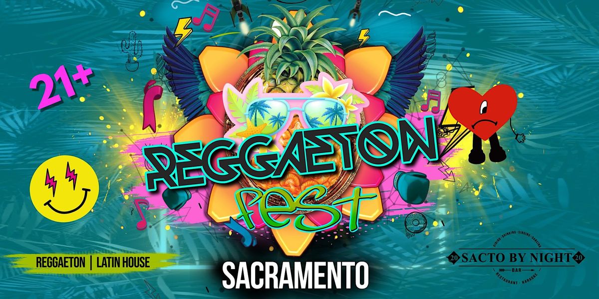 REGGAETON FEST SACRAMENTO Part.2, Sacto By Night Lounge, Sacramento, 9 ...