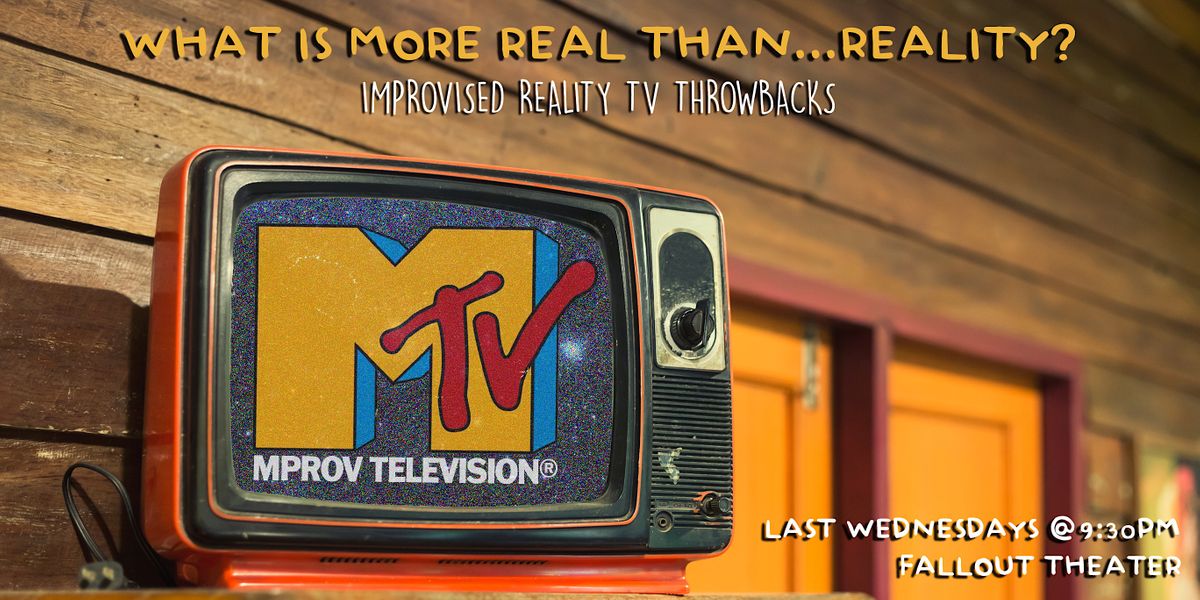 MprovTV! Improvised Reality TV Throwbacks, Fallout Theater, Austin, 26 ...