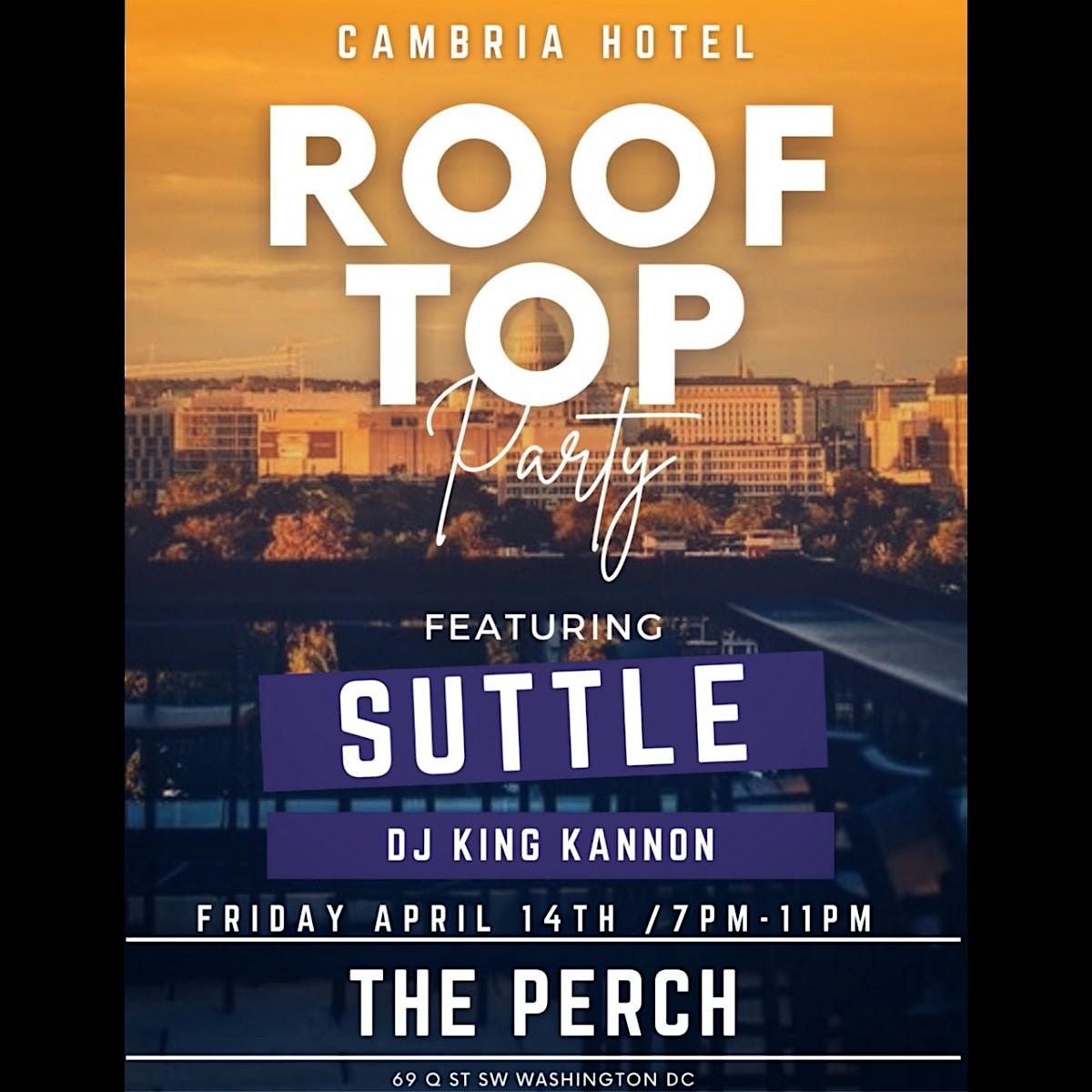SUTTLE Friday at PERCH DC SW!, Perch DC Rooftop Bar and Lounge ...