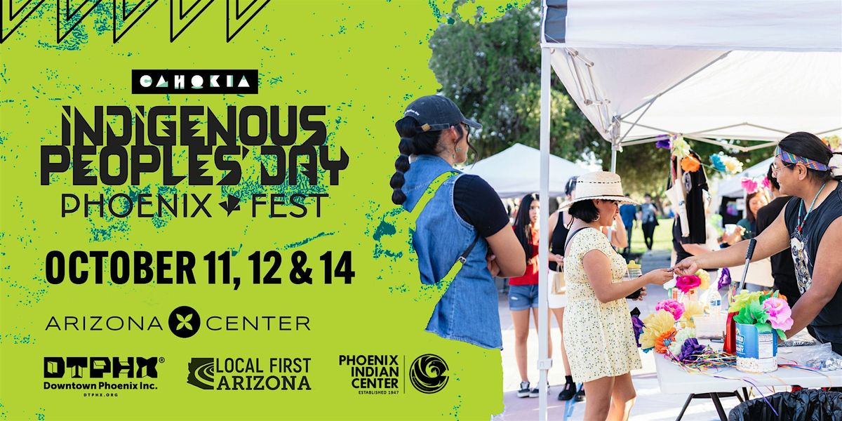 Indigenous Peoples’ Day Phoenix Fest 2024, Arizona Center, Phoenix, 14 ...