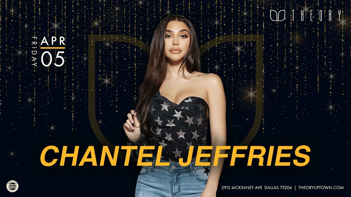 Chantel Jeffries live at Theory, Theory Nightclub Uptown, Dallas, 5 ...