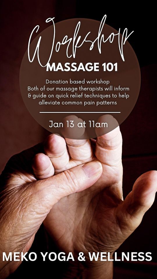 Massage 101: Basic Pain Relief Techniques - DONATION BASED WORKSHOP ...
