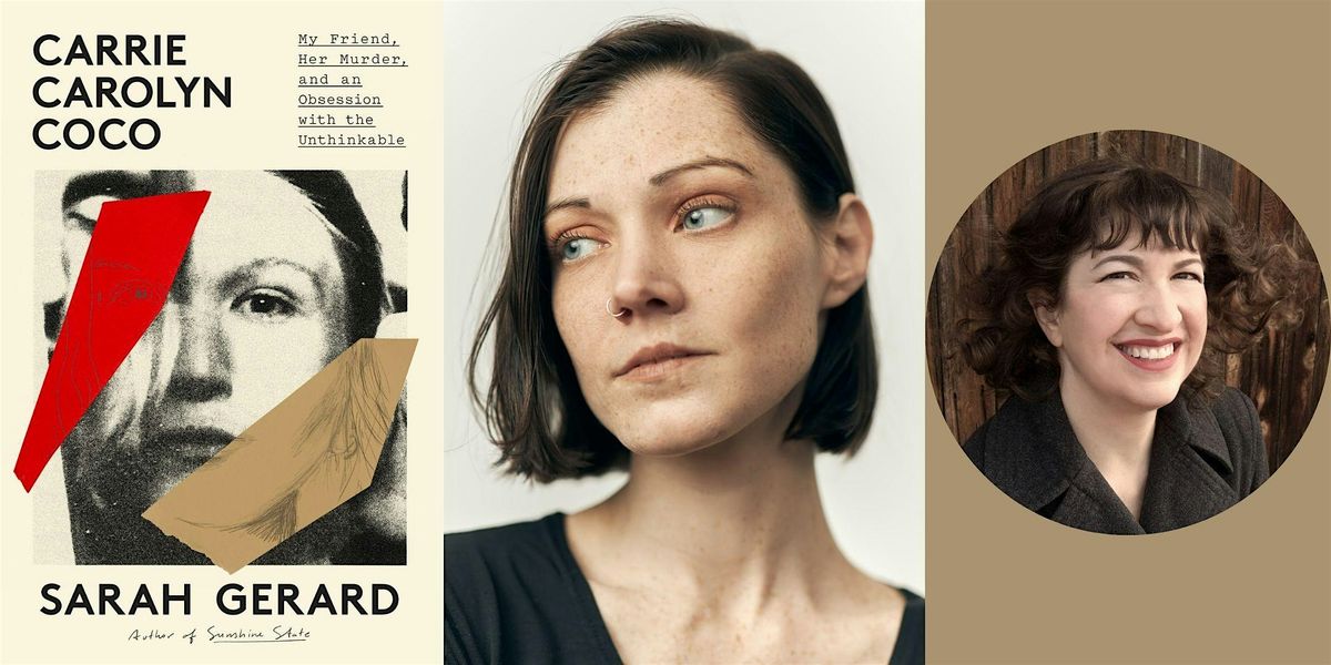 Sarah Gerard -- "Carrie Carolyn Coco," with Erika Krouse, Boulder Book ...