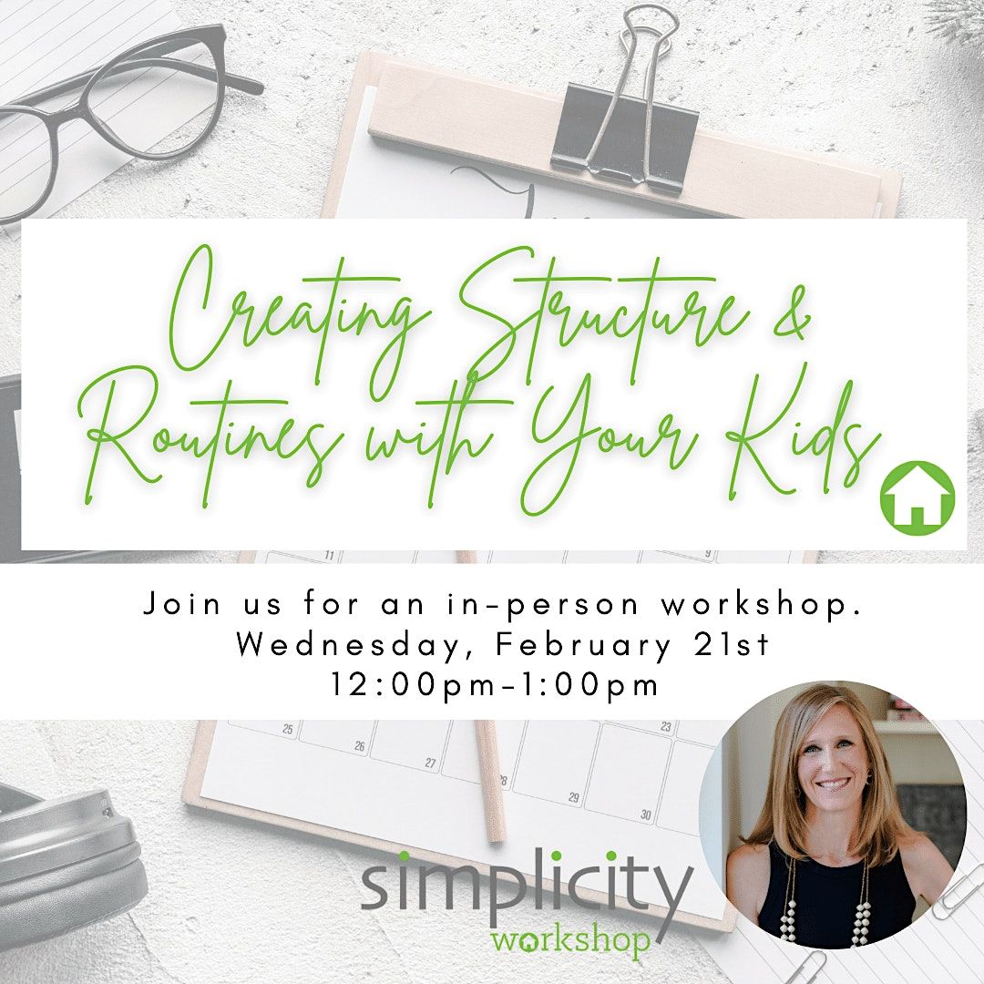 Creating Structure and Routines with Your Kids, Sharon Baptist Church ...