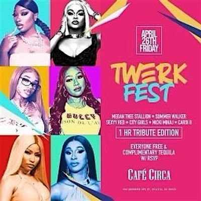 TWERK FEST! LADIES DRINK FREE TIL 12! MOTION FRIDAYS!, Cafe Circa Restaurant & Lounge, Atlanta ...