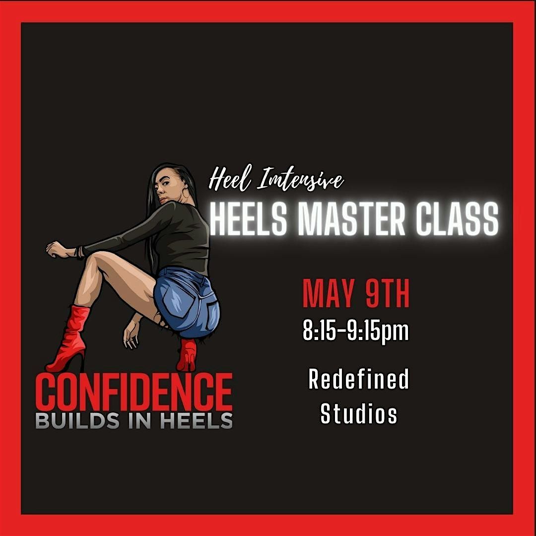 Heels Class Intensive Dance Class With Mecca (May 9th Thursday ...