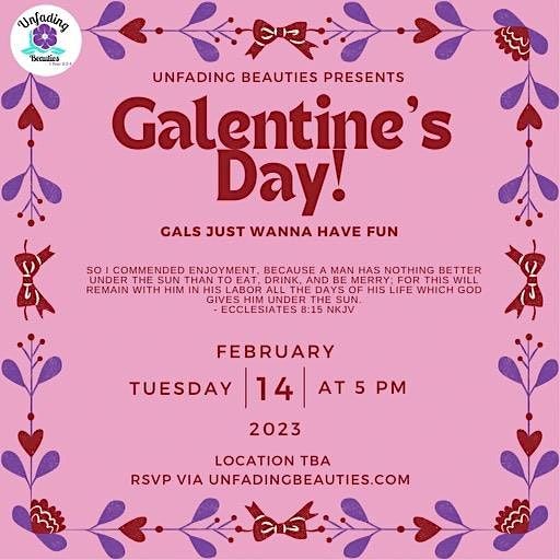 Annual Galentines Day - Gals Just Want To Have Fun, 14 February 2023 ...