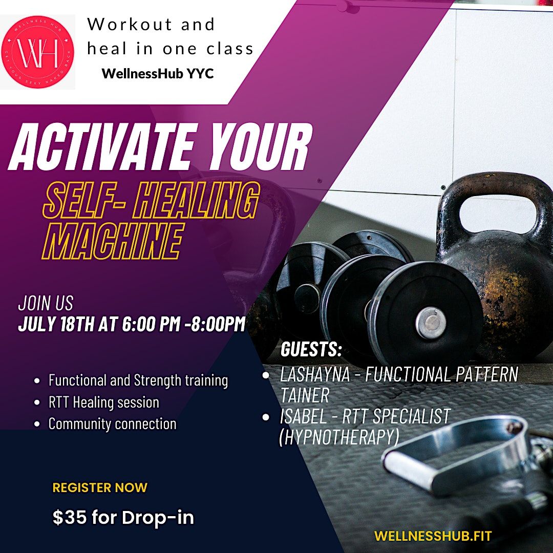 Activate your self-healing machine, 18 July 2023 | AllEvents.in