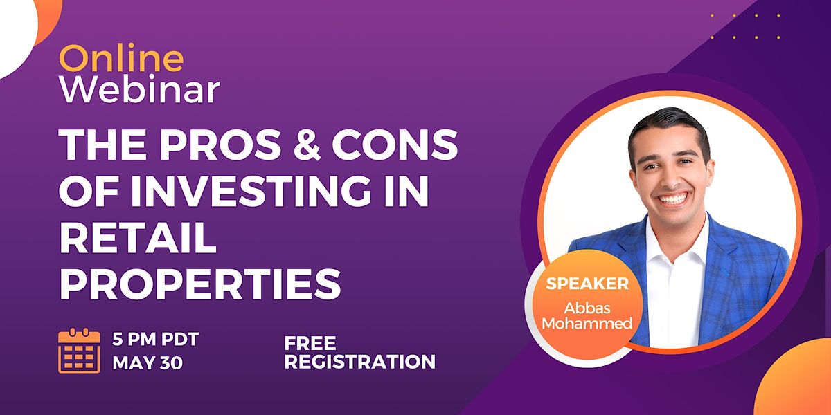 [Webinar Invitation] The Pros & Cons of Investing in Retail Properties ...