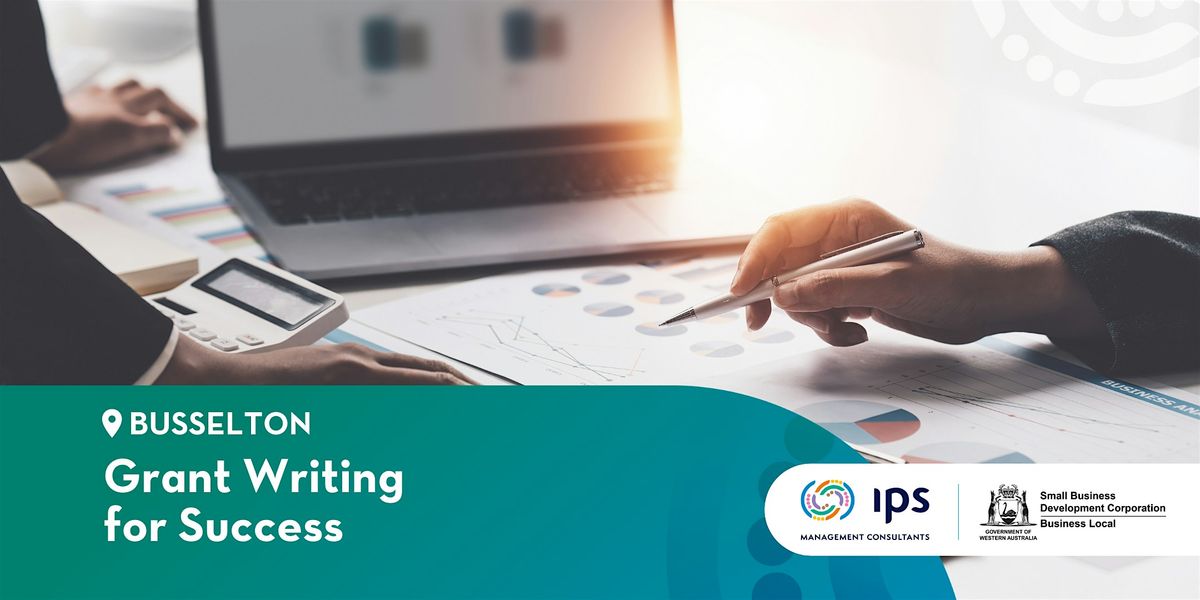 Grant Writing for Success: Busselton, The SET, Vasse, 18 April 2024 ...