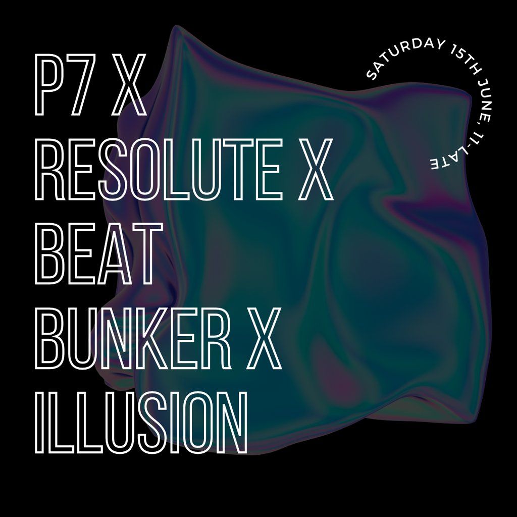 The After Party - P7 x Resolute x Beat Bunker x Illusion, Record Junkee ...