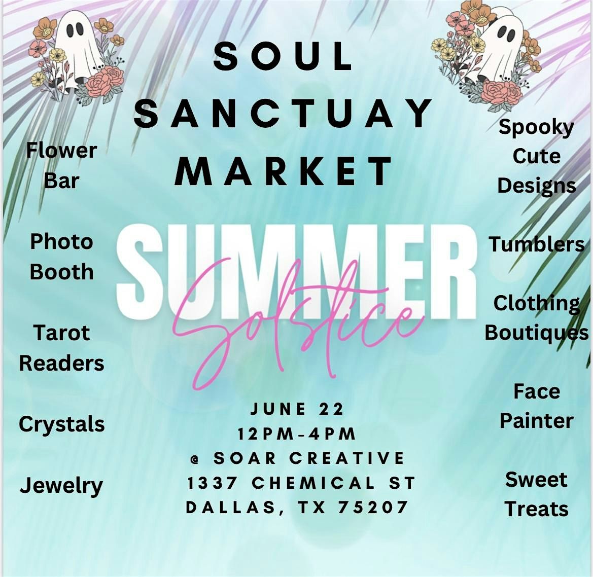 Soul Sanctuary Market - Summer Solstice, Soar Creative LLC, Dallas, 22 ...