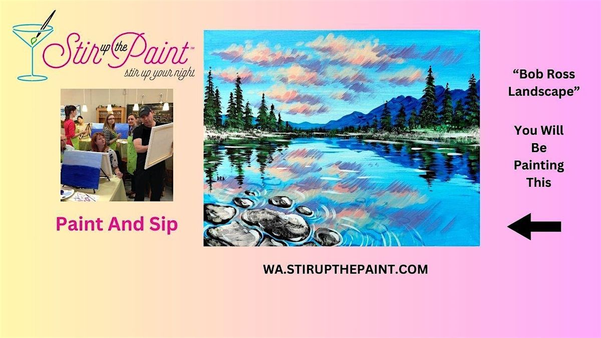 Redmond Paint and Sip, Paint Party, Paint Night With Stir Up The Paint ...