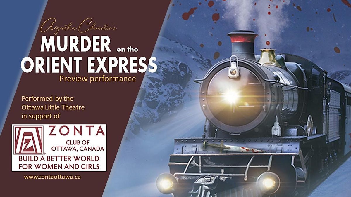 Enjoy a Matinee Performance of "M**der on the Orient Express", Ottawa ...