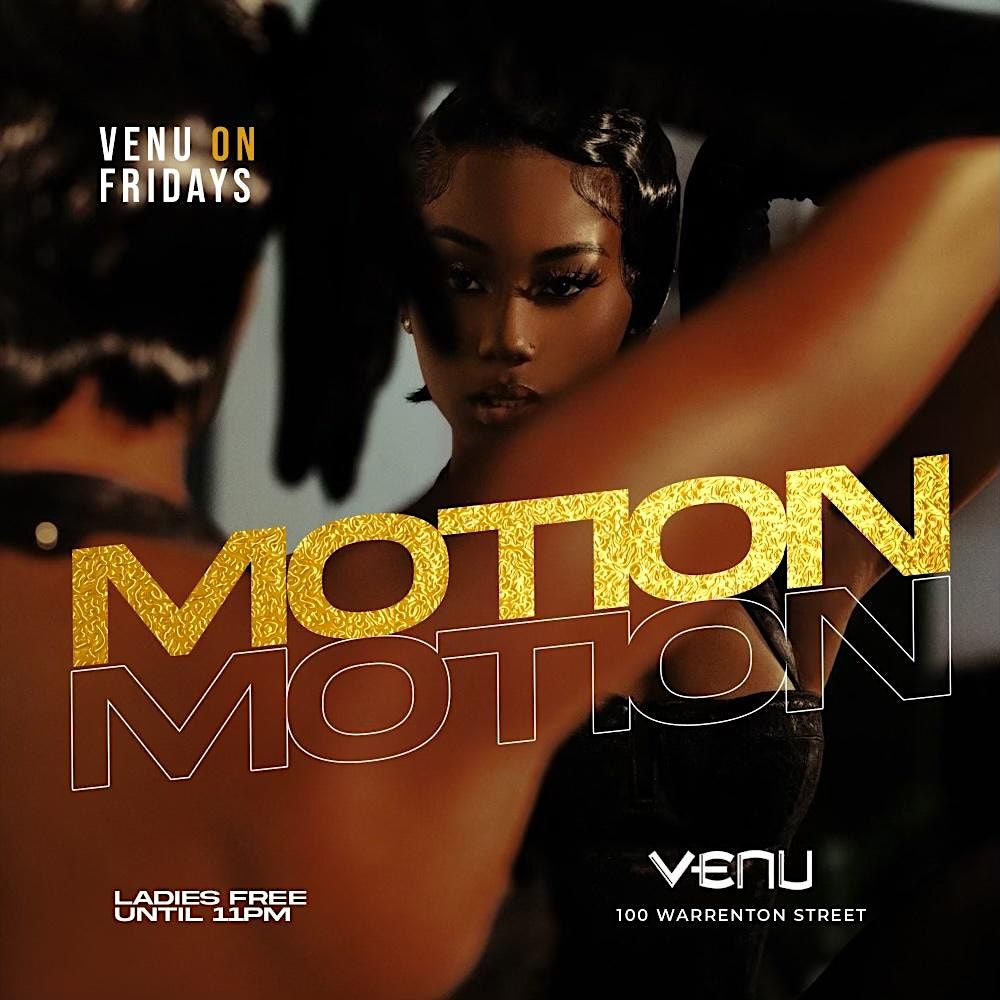 Motion Fridays(Superlitzoes), Venu Nightclub, Boston, 7 July to 8 July ...