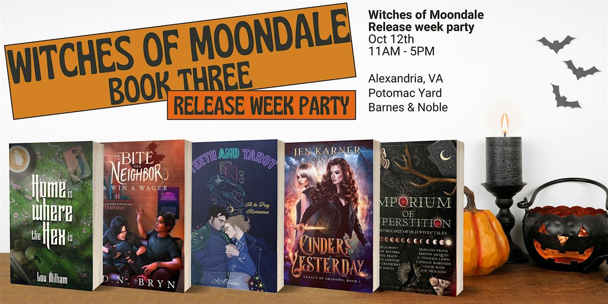 Witches of Moondale Release Party, Barnes & Noble, Alexandria, 12 ...