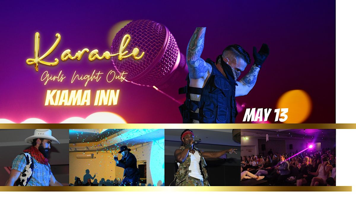 Kiama Girls Night with Karaoke, Kiama Inn Hotel, 13 May 2023 | AllEvents.in