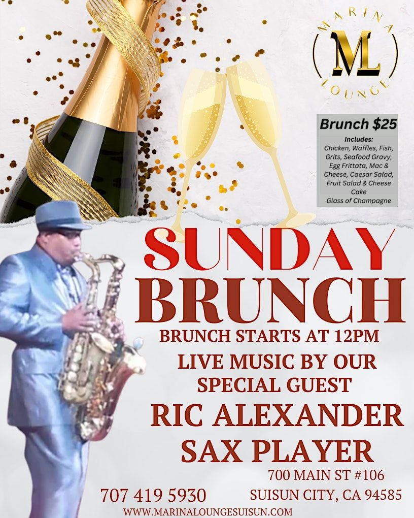 Marina Lounge Sunday Brunch with Special Guest Ric Alexander Sax player, 700 Main St, Suisun ...