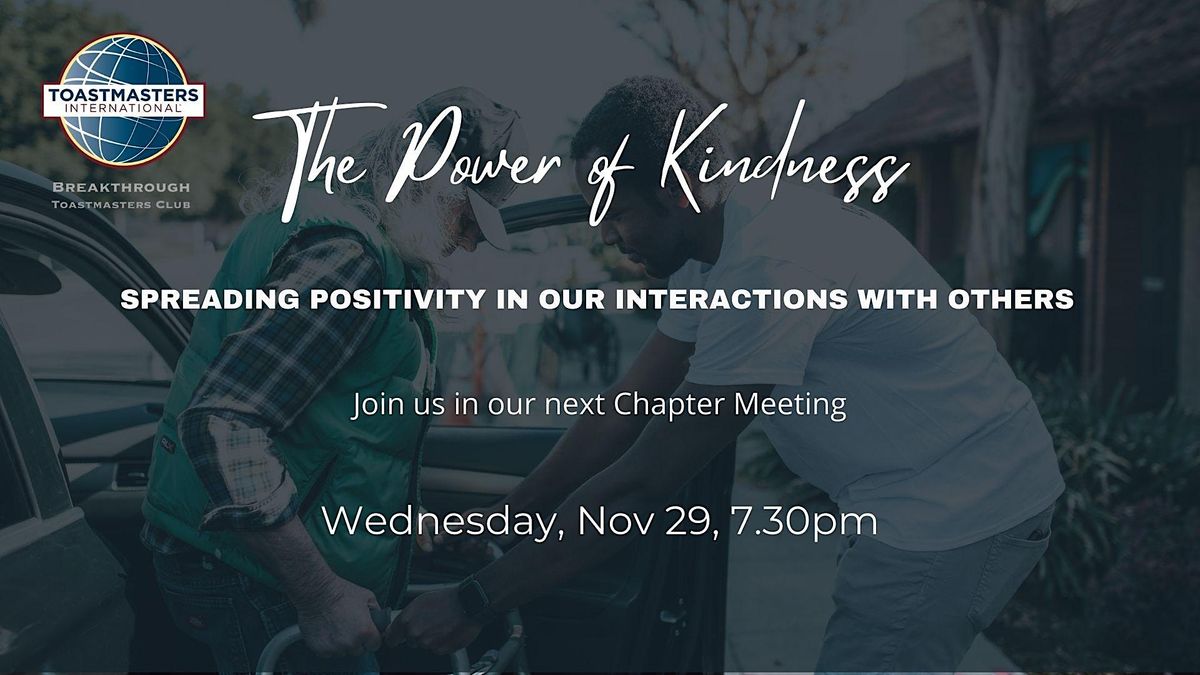 The Power of Kindness @ BTMC Chapter Meeting (On-site event), 1 Orchard ...