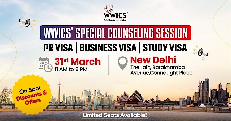 WWICS Mega Immigration Seminar Delhi, The Lalit New Delhi, 31 March ...