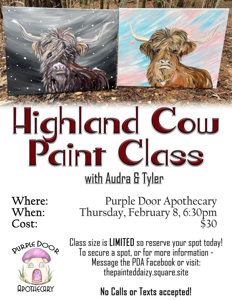 Highland Cow Paint & Sip, Purple Door Apothecary, Sparta, February 8 ... Highland Cow Paint & Sip, Purple Door Apothecary, Sparta, February 8 ...